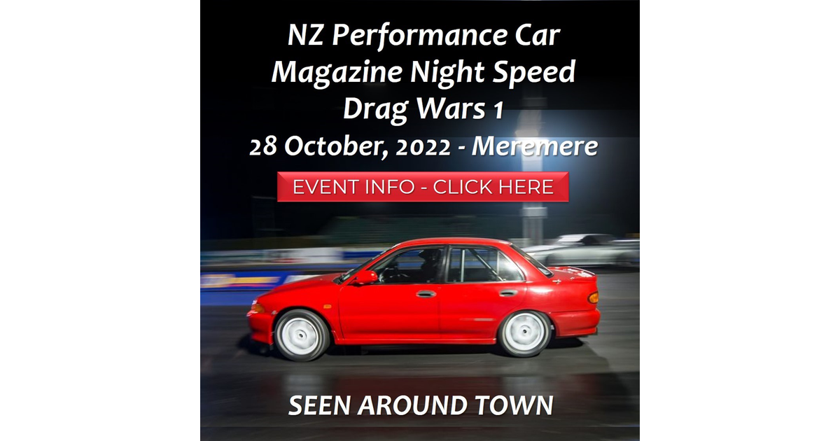NZ Performance Car Magazine Night Speed Drag Wars 1 / 28th October 2022 ...