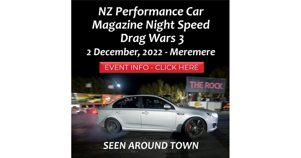 NZ Performance Car Magazine Night Speed Drag Wars 3 / 2nd December 2022 ...